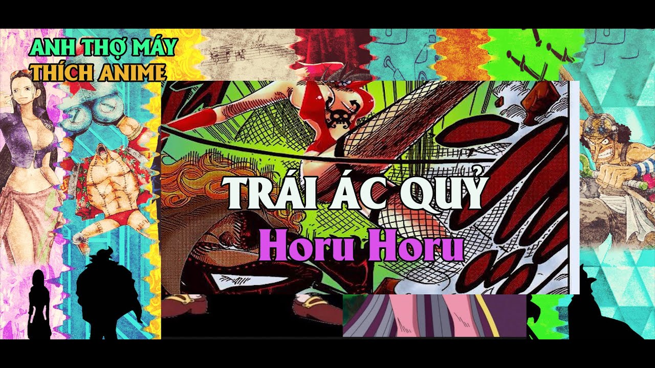 Trái ác quỷ Horu Horu - YouTube