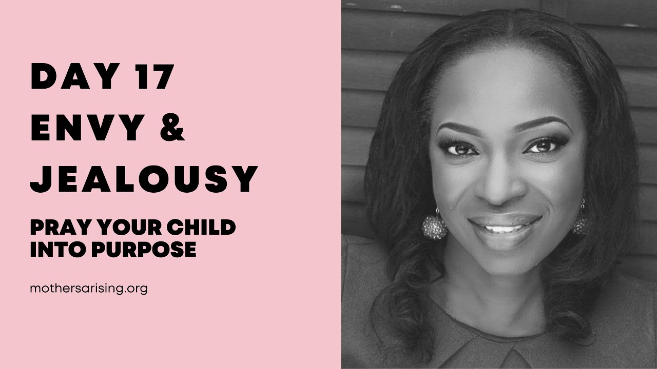 Prayers About Envy and Jealousy - Pray Your Child into Purpose Live ...
