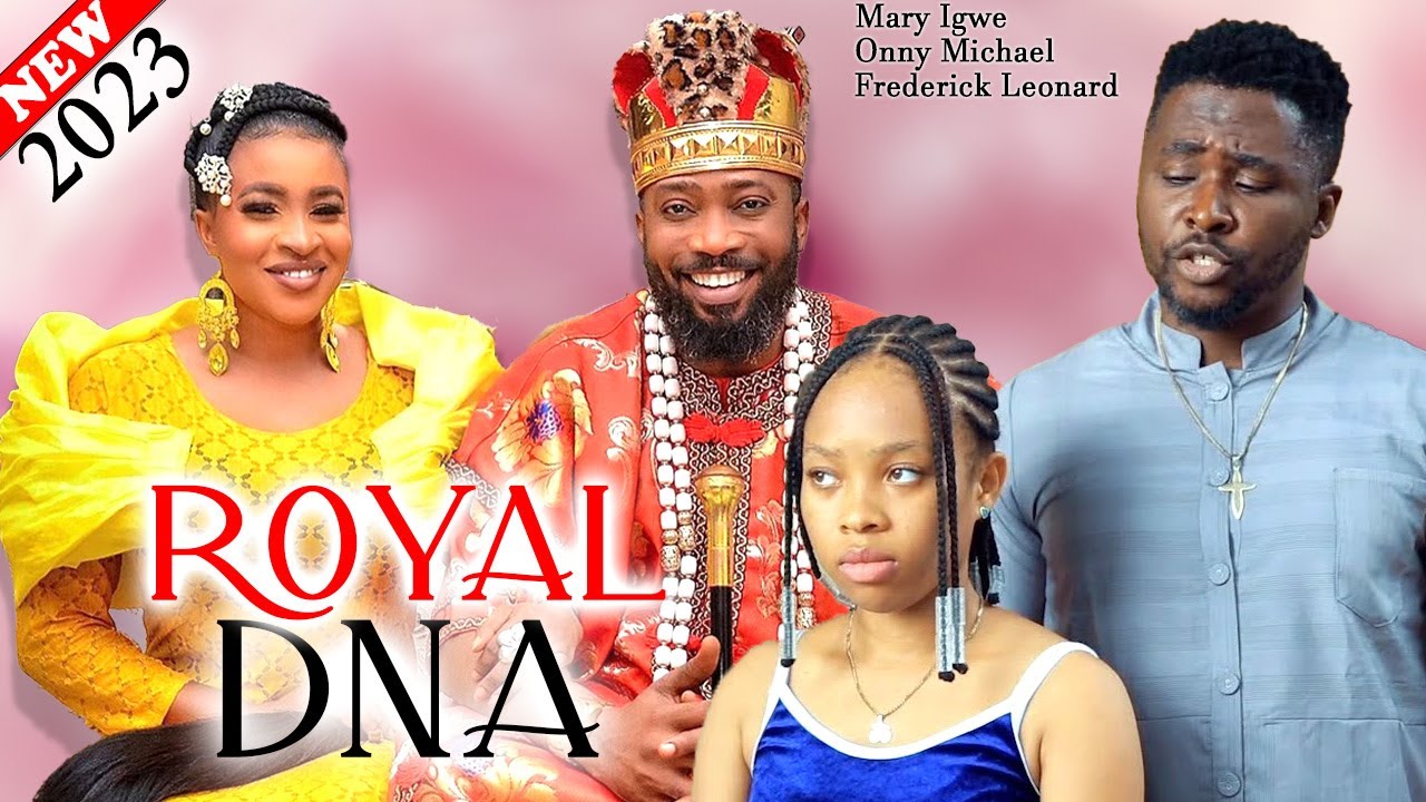 ROYAL DNA (SEASON 5&6) - Frederick Leonard, Mary Igwe, Onny Michael ...