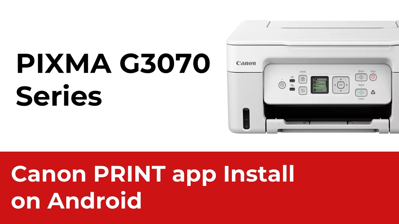 PIXMA G3070 Series Canon PRINT App Installation Tutorial for Android ...