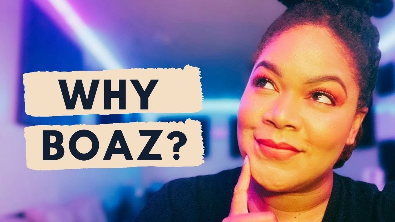 Why Boaz? - YouTube