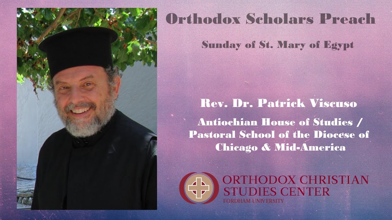 Sunday of St. Mary of Egypt - Rev. Dr. Patrick Viscuso - YouTube