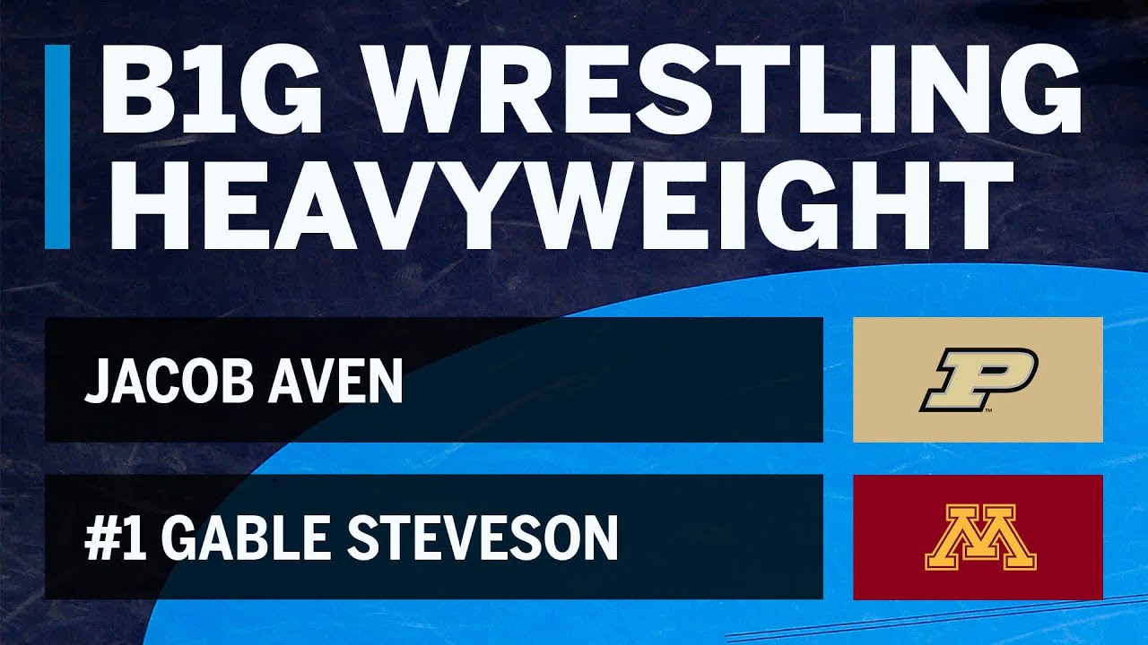 HWT: Jacob Aven (Purdue) vs. #1 Gable Steveson (Minnnesota) | Big Ten ...