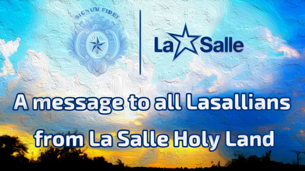 A message to all Lasallians from La Salle Holy Land - YouTube