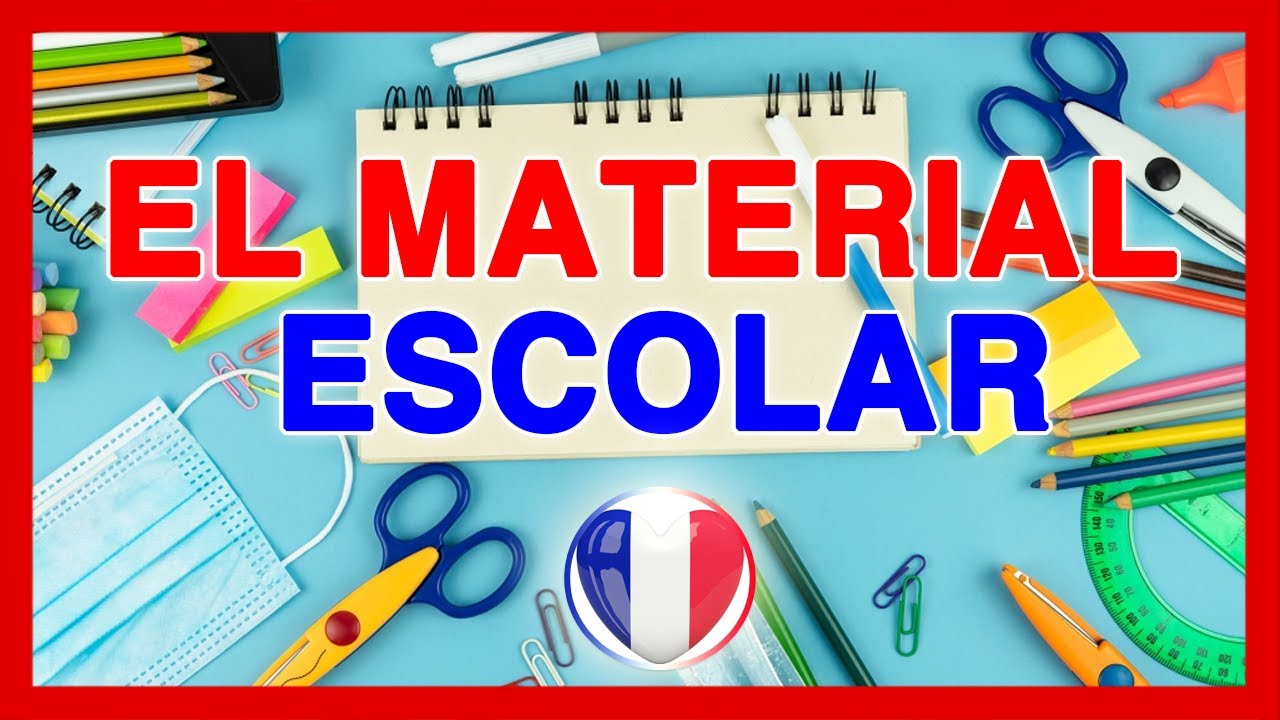 exótico proteger Cervecería vocabulario material escolar en frances abrazo Conmemorativo Barón