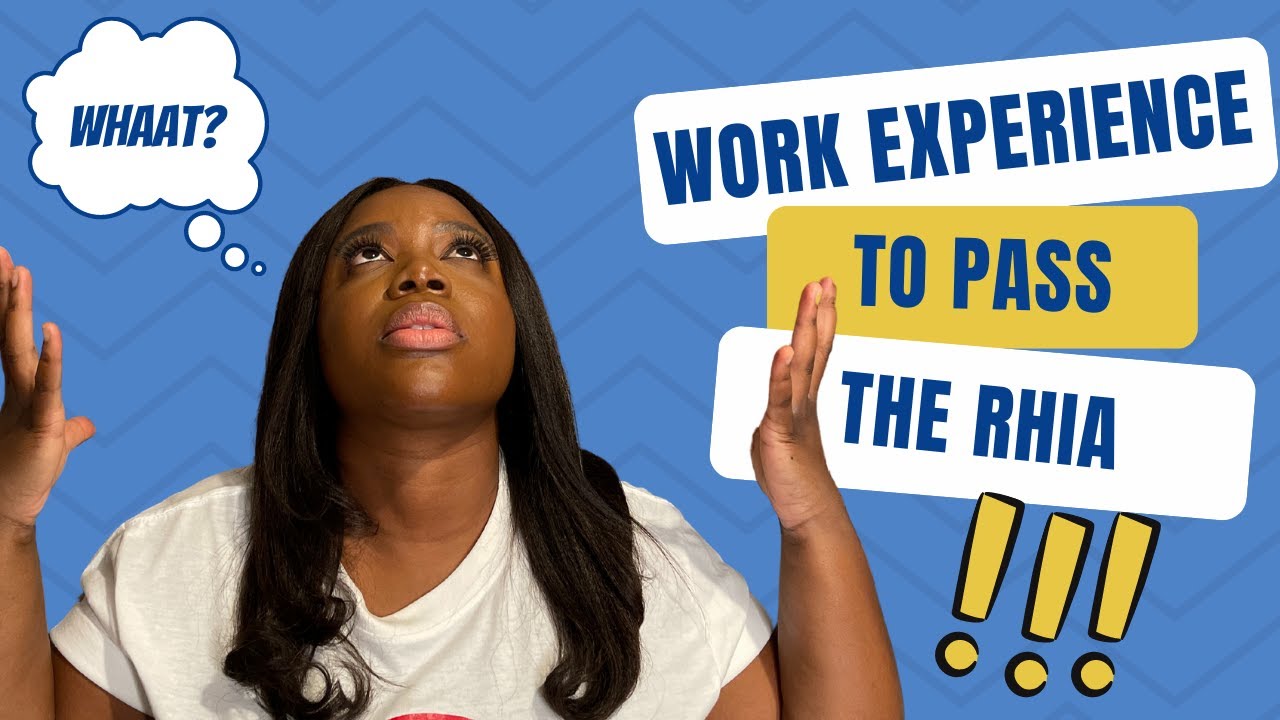 Work Experience REQUIRED to PASS the RHIA??? - YouTube