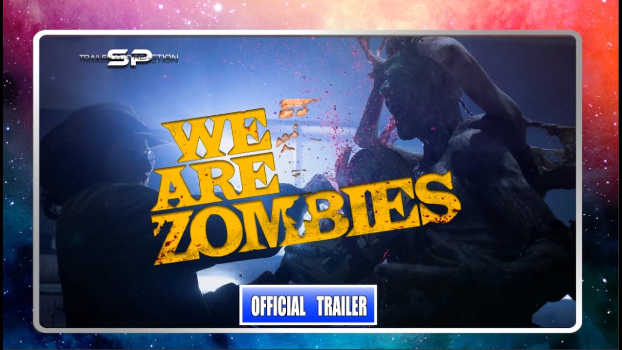 Trailer Into REaction: We Are Zombies (2023) | Official Trailer - YouTube