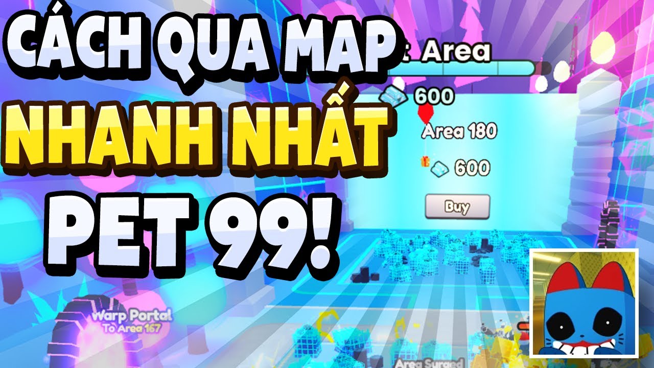 Cách Qua Map Nhanh Nhất Không Cần Nạp Trong Pet Simulator 99 | ROBLOX ...