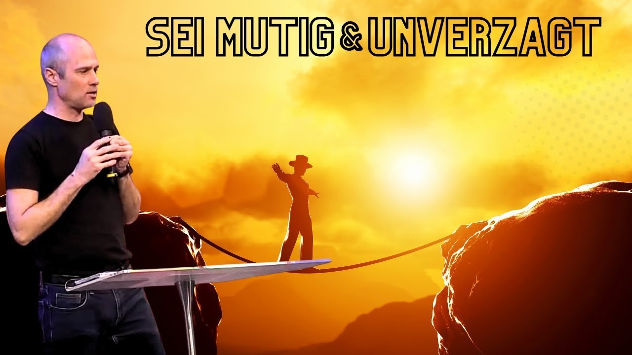 Sei mutig und unverzagt - Stephan Braun - YouTube