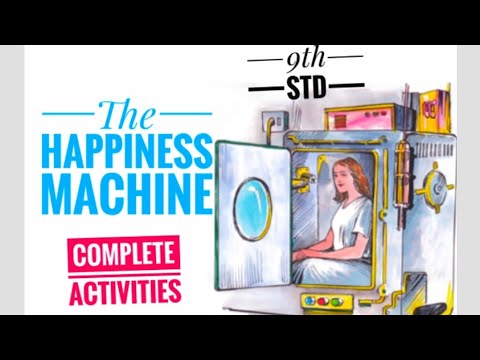 9th std/English/The happiness Machine/full activities/Kerala syllabus ...