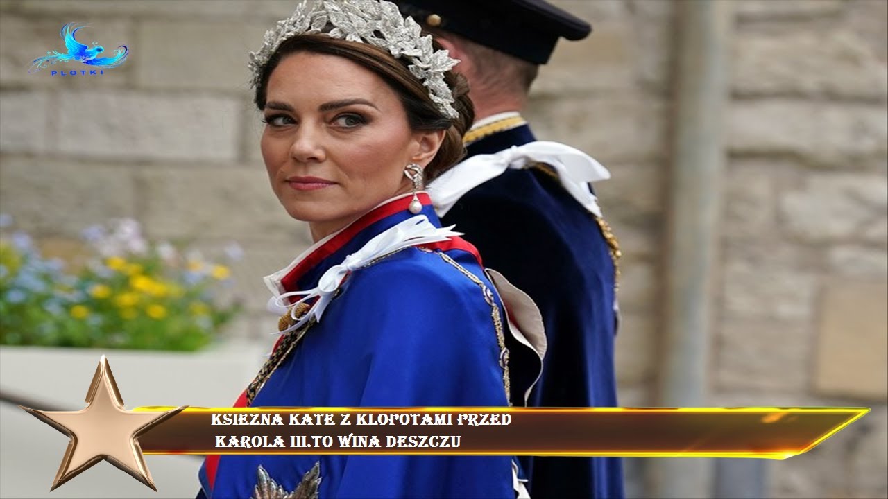 Ksiezna Kate z klopotami przed Karola III.To wina deszczu - YouTube