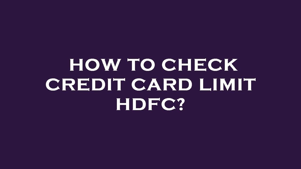 How To Check Credit Card Limit Hdfc YouTube how-to-check-credit-card-limit-hdfc-youtube