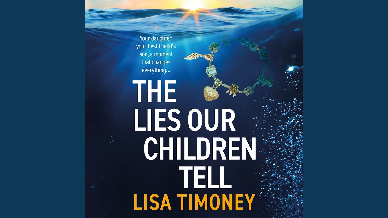 Chapter 52 - The Lies Our Children Tell - A BRAND NEW powerful story of ...