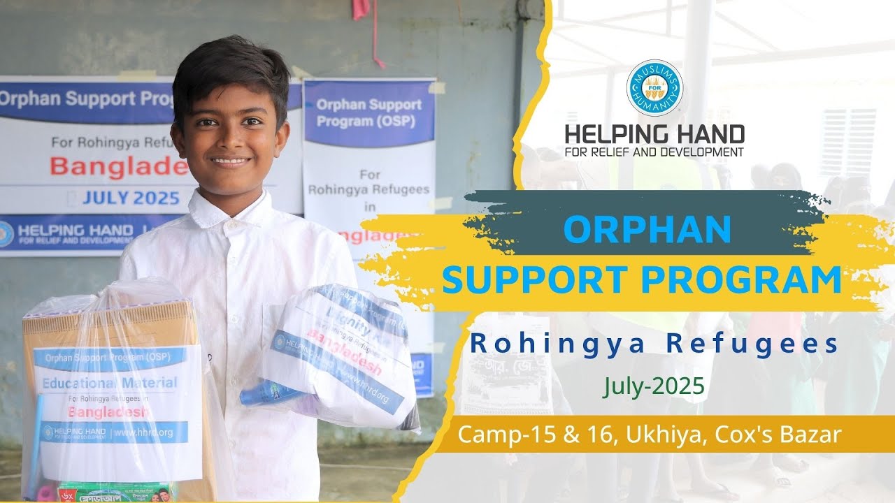 Orphan Support Program (OSP) | Ukhiya, Cox's Bazar | July 2025 - YouTube