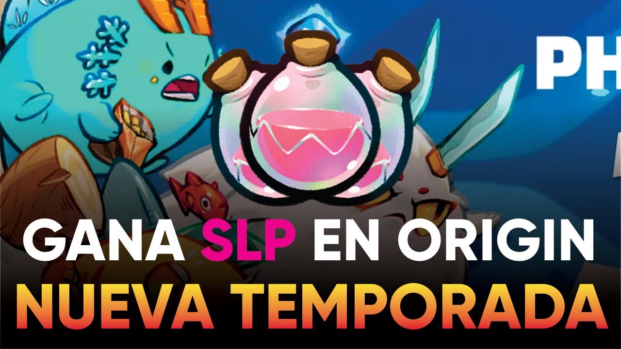 YA PUEDES GANAR SLP 💎 INICIO DE LA TEMPORADA 0 | Axie Origin - YouTube