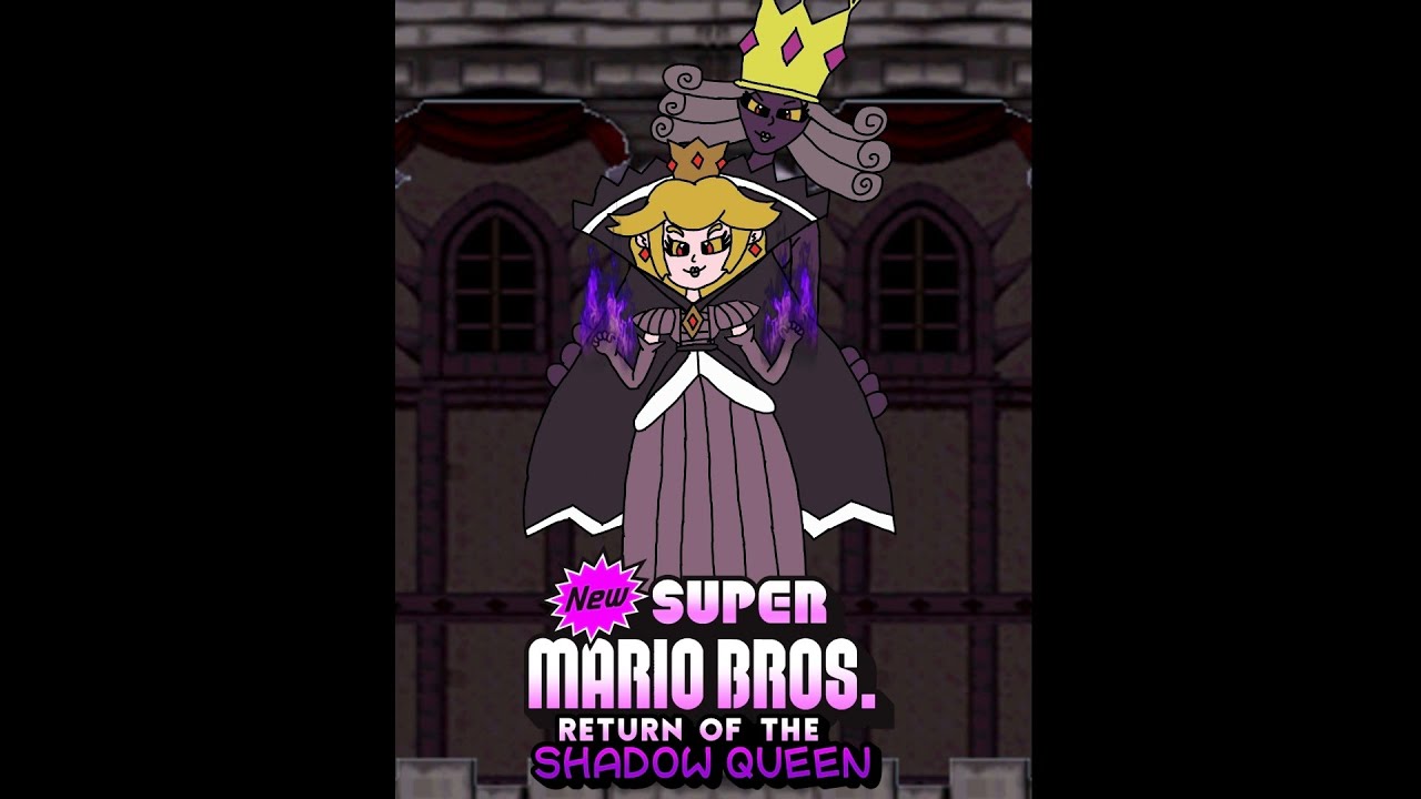 Final Battle: Shadow Queen - New Super Mario Bros: Return of the Shadow ...