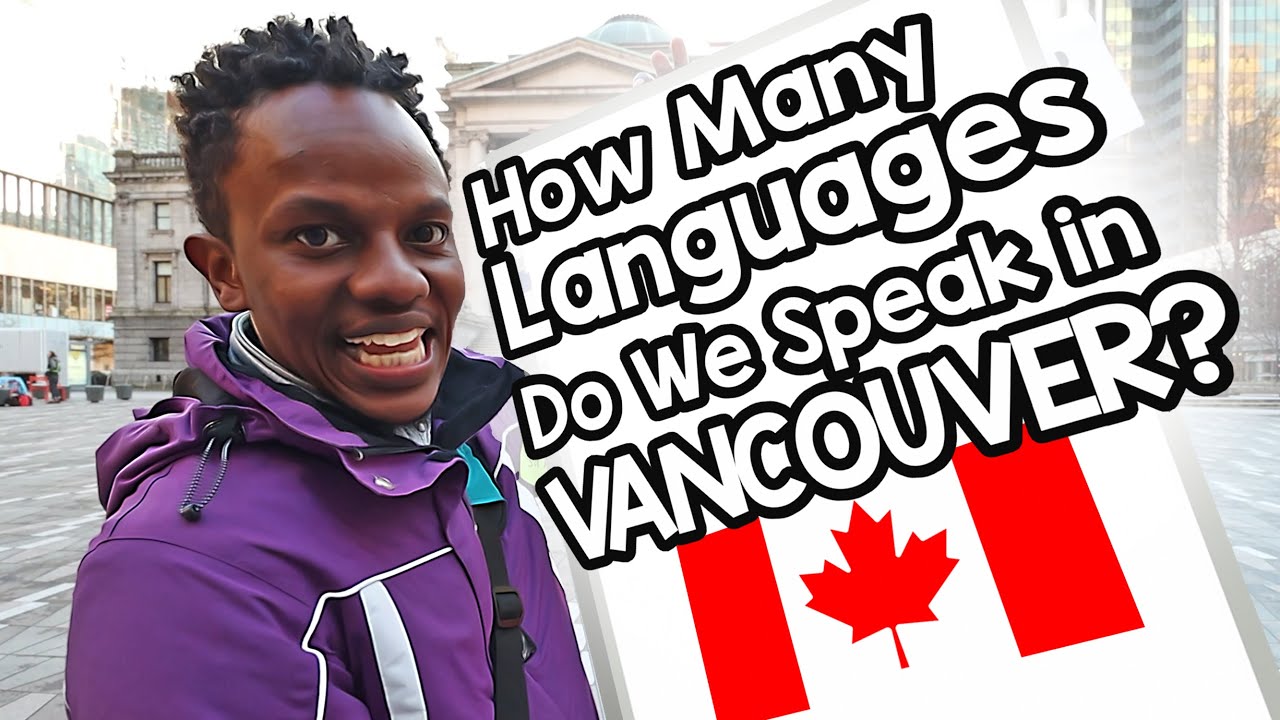 How Many Languages Are In Vancouver? | Part 2 - YouTube
