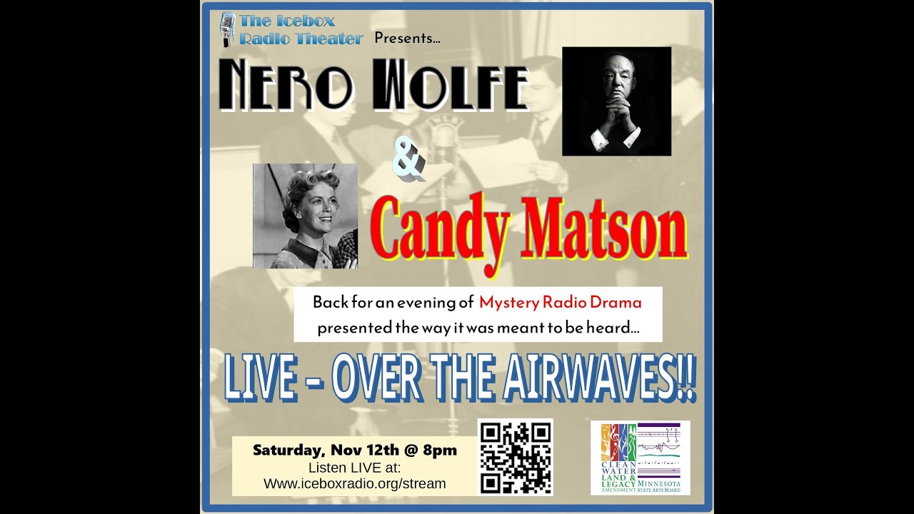 Icebox Radio presents Old Time Mysteries! Candy Matson & Nero Wolfe ...