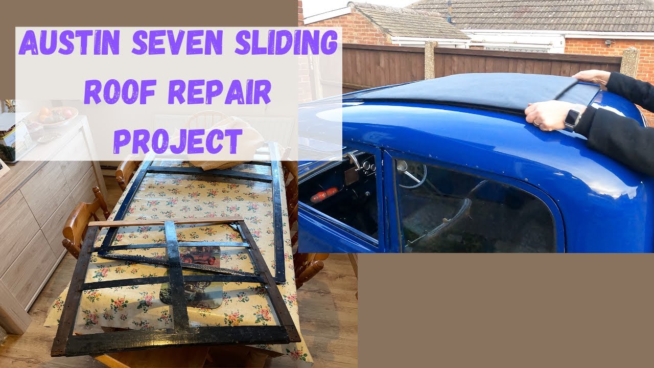Austin Seven Ruby Sliding Roof Repair - Pytchly Sliding Roof - YouTube