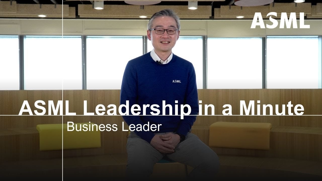 ASML Leadership in a minute: How do I define Business Leader? | ASML TW ...