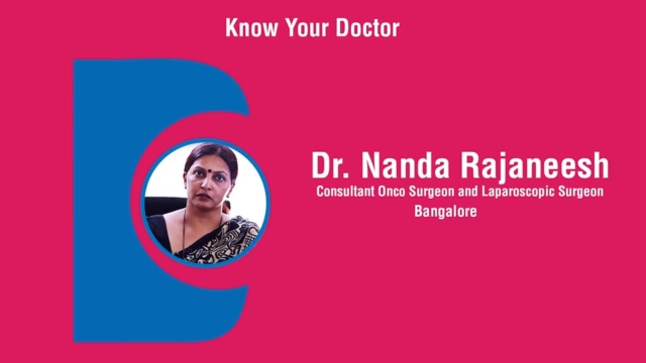 Dr.Nanda Rajaneesh |Breast Cancer Surgeon in Bangalore | OncoSurgeon in ...
