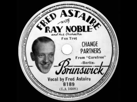 1938 HITS ARCHIVE: Change Partners - Fred Astaire