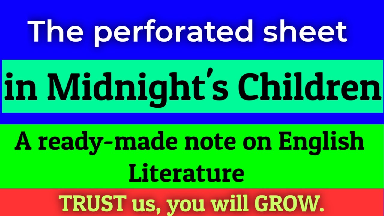 Significance of the perforated sheet| Midnight's Children| English ...