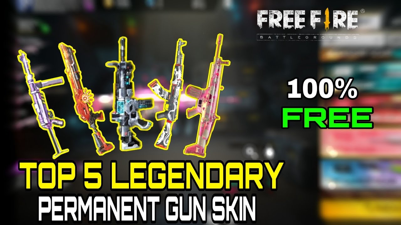 TOP 5 LEGENDARY FREE Gun Skins Permanent // FREE FIRE BEST GUN SKIN ...
