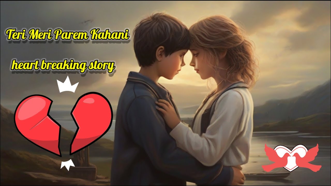 "Teri-Meri Prem Kahani" [Animated video ][Sadan Animation HD ]Heart ...