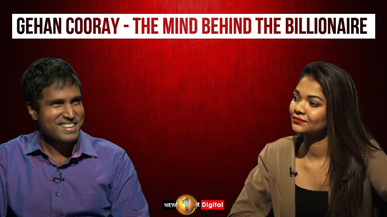 Gehan Cooray - The mind behind The Billionaire - YouTube