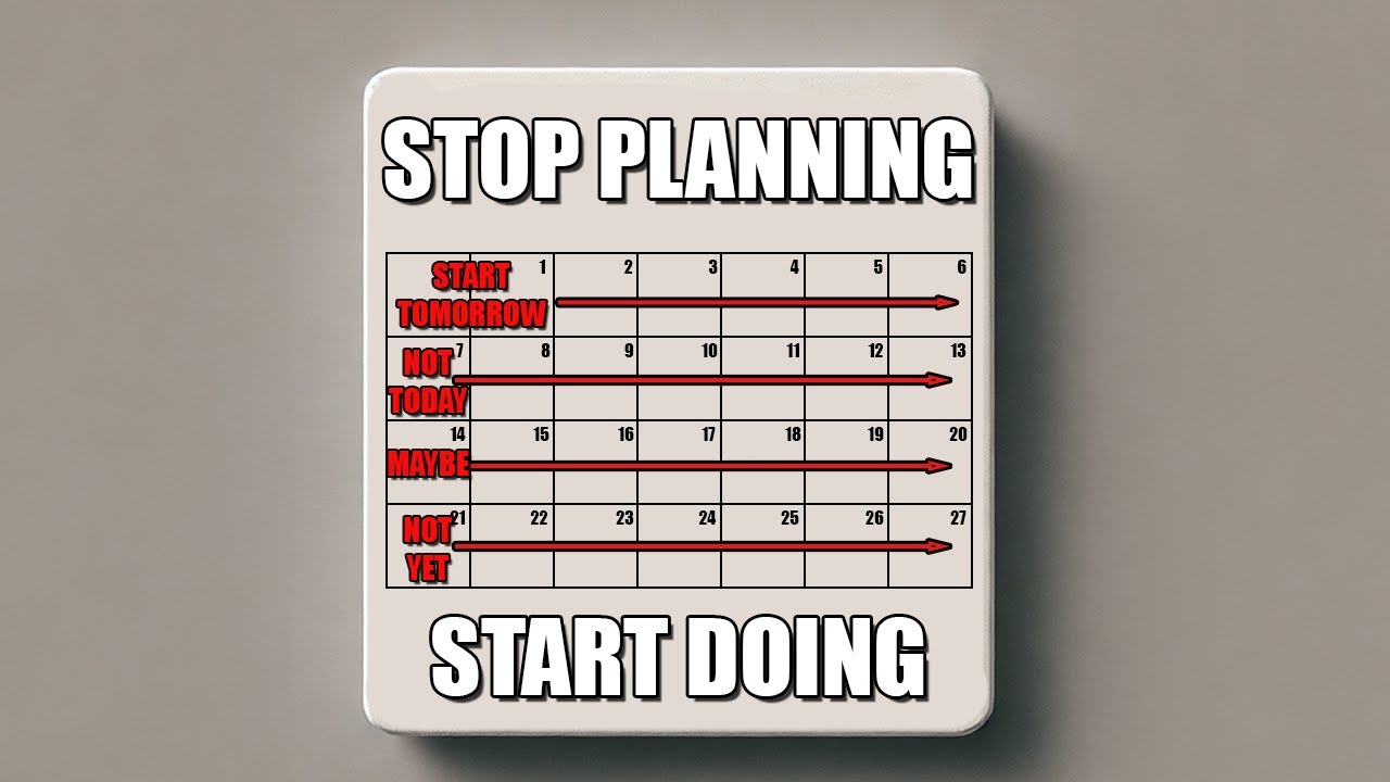 Stop Planning, Start Doing: The Brutal Truth About Chasing Your Dreams ...