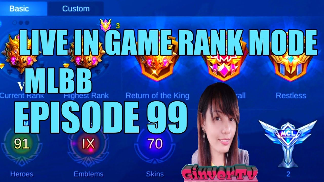 LIVE IN GAME RANK MODE EPISODE 99 MLBB - YouTube