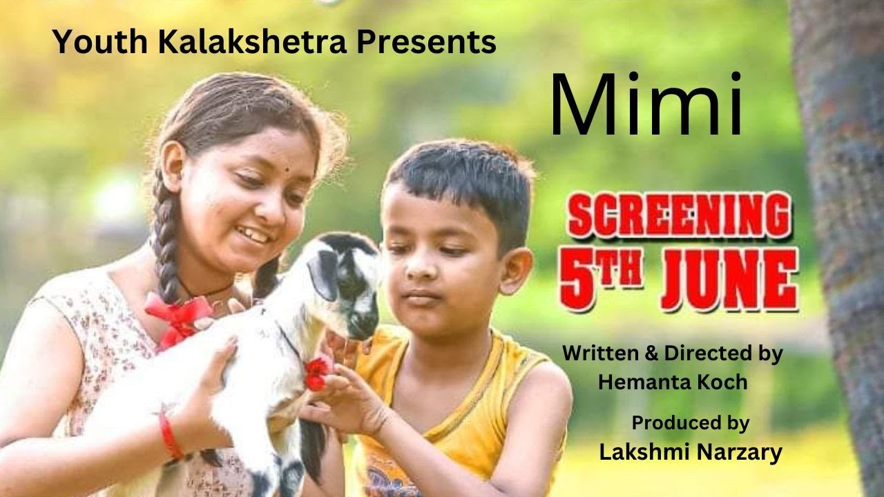 Mimi | Mimi - A Film produced by Lakshmi Narzary | A film written and ...