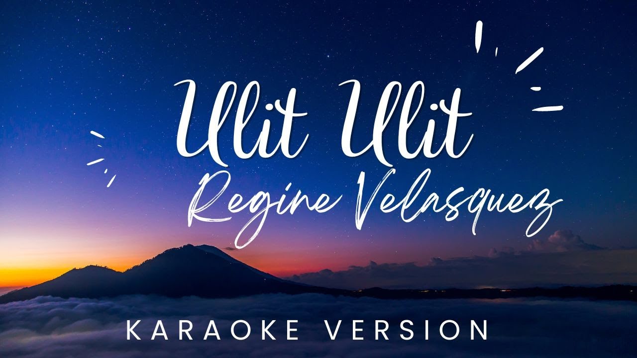 Regine Velasquez - Ulit Ulit | KARAOKE VERSION - YouTube