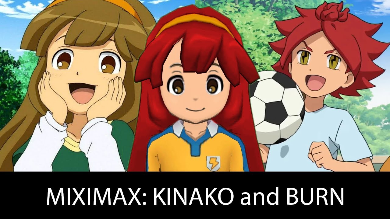 Inazuma Eleven Go Mixi Max: Kinako and Burn - YouTube