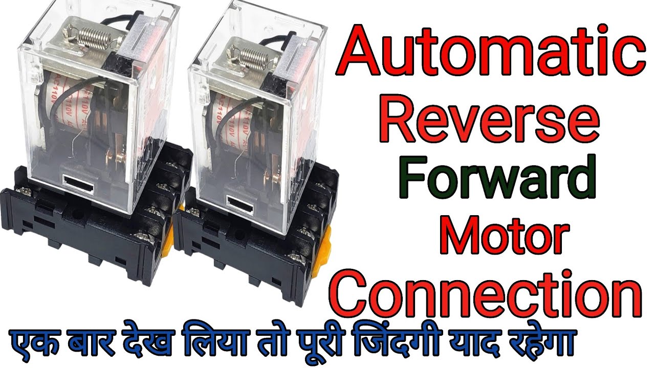 Reverse Forward control waring | Reverse Farward with relay | Ravi ...