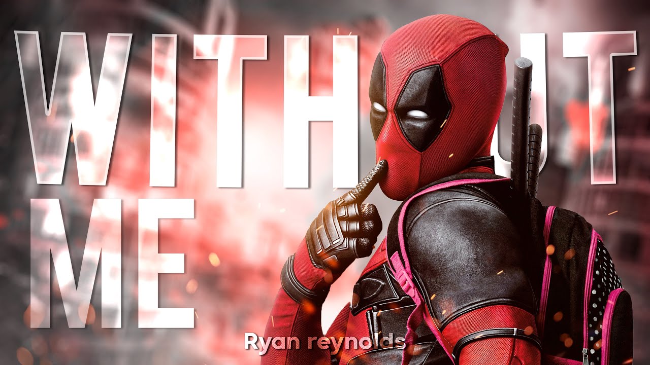 Deadpool edit ft. Without me | Deadpool edit | whatsapp status | Marvel ...