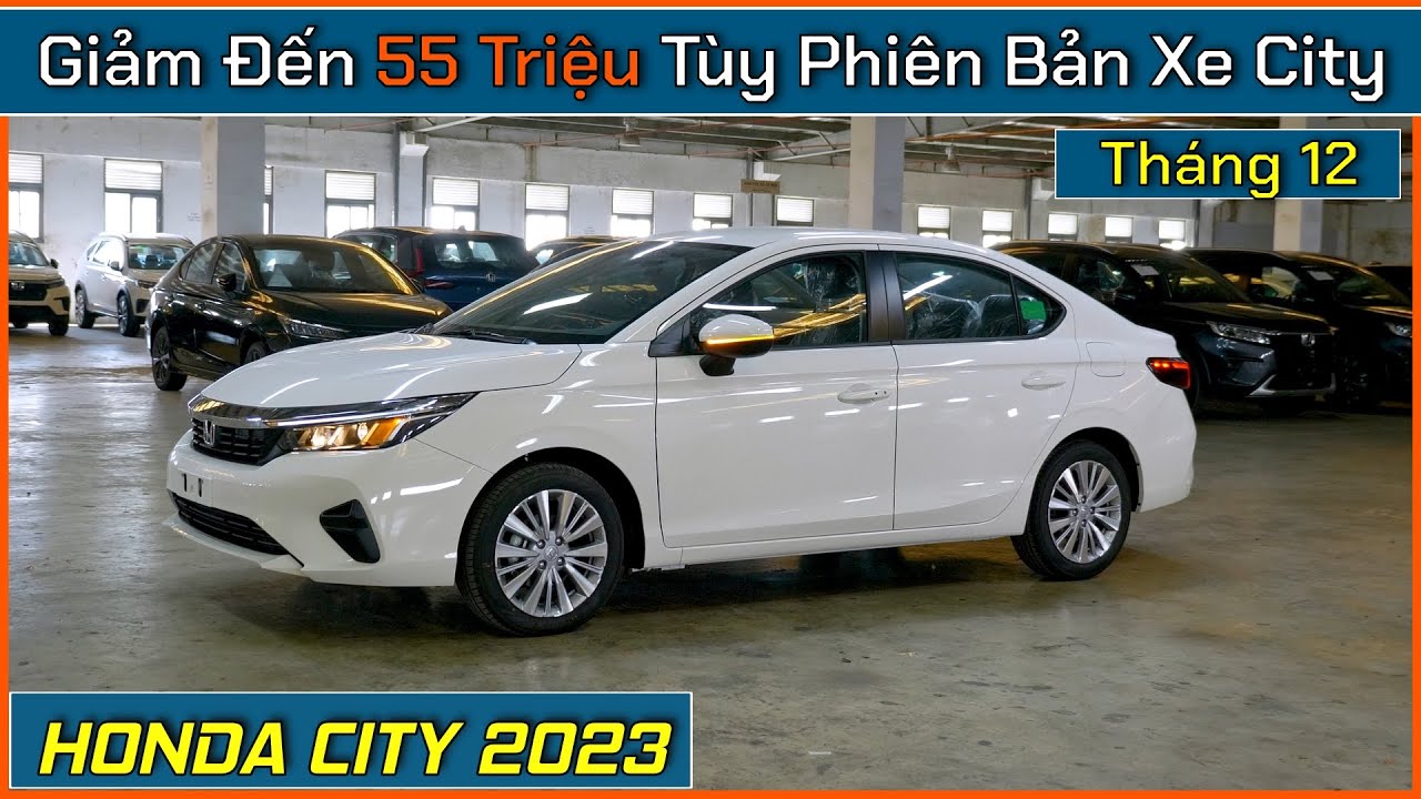 Xe City giảm 55 triệu tiền mặt tùy bản. Cập nhật lăn bánh và trả góp xe ...