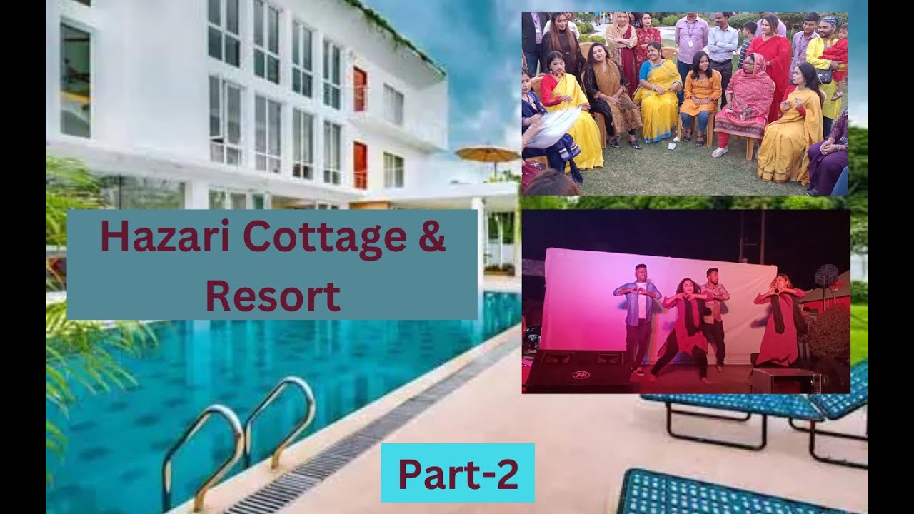 HAZARI COTTAGE AND RESORT | হাজারি কটেজ এন্ড রিসোর্ট Part-2 - YouTube