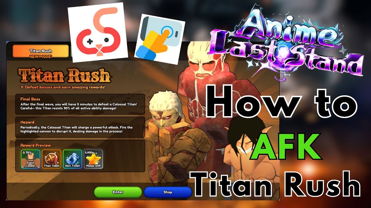 How to Afk ไททัน/Titan Rush Anime Last Stand - YouTube