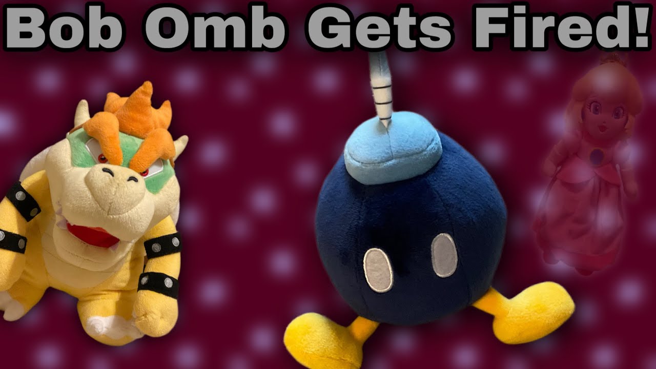 Bob Omb Gets Fired - YouTube