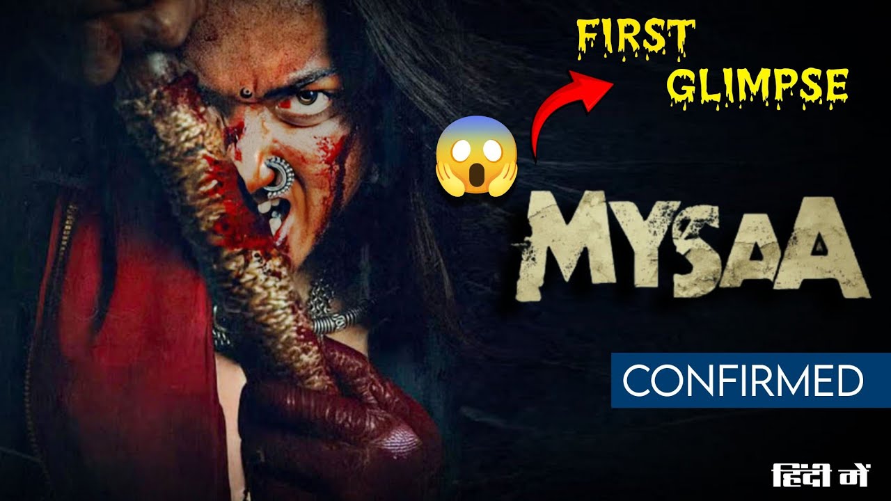 Mysaa Movie First Glimpse Update | Rashmika Mandana New Upcoming Movie ...