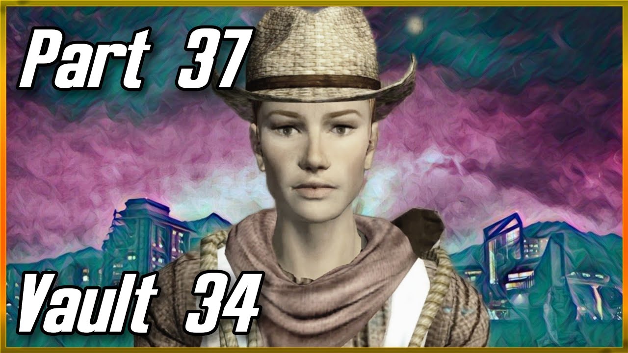 NukaDud Plays Fallout: New Vegas | Part 37 | Vault 34 - YouTube