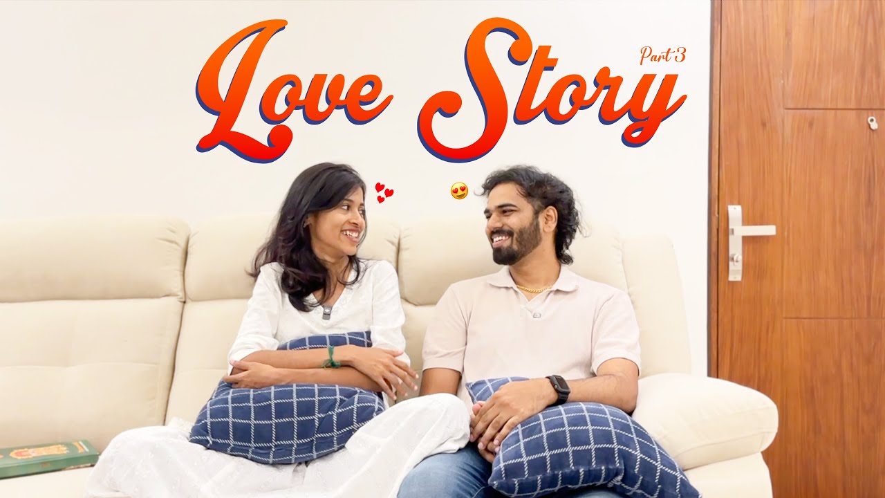 Love Story Part 3 😍 | காதல் கதை 🥹 Enga Story Netflix la Evlo Pogumnu ...