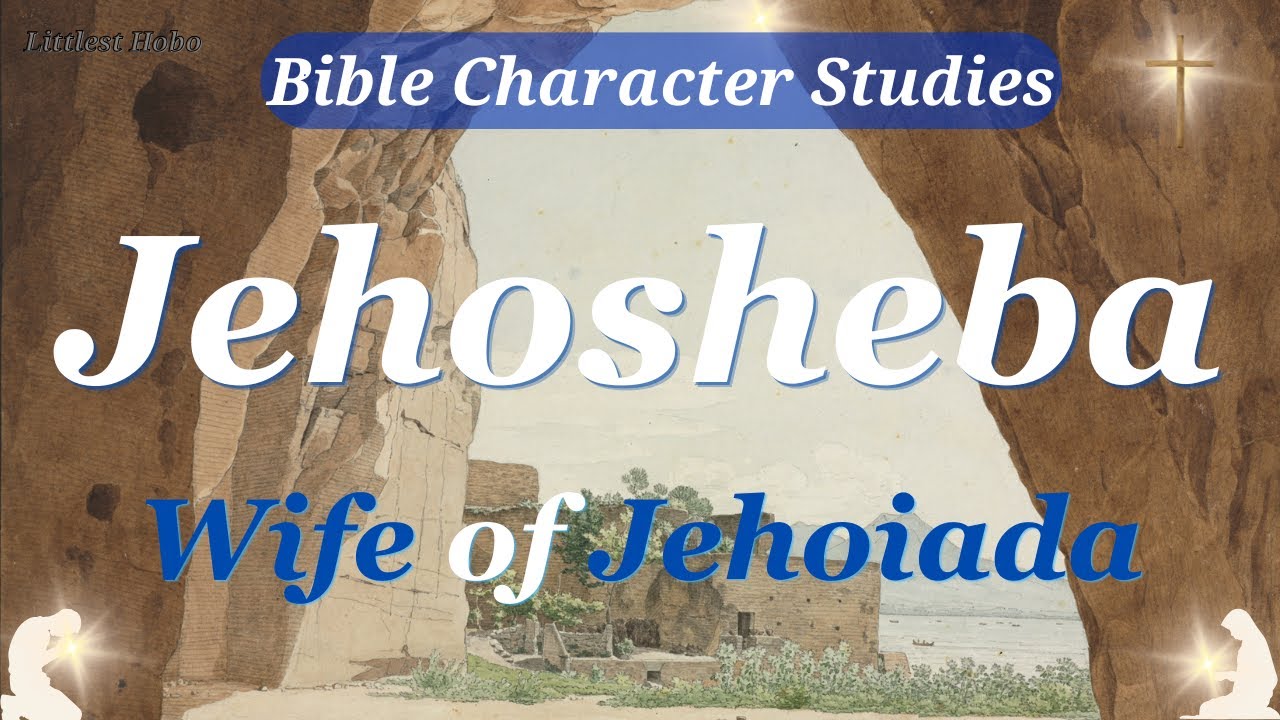 JEHOSHEBA, Wife of JEHOIADA | Bible CHARACTER Study - YouTube