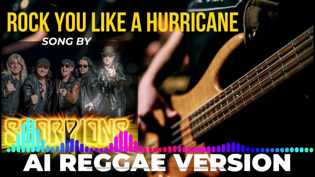 AI made Reggae Version of Rock You Like a Hurricane Song by Scorpions # ...