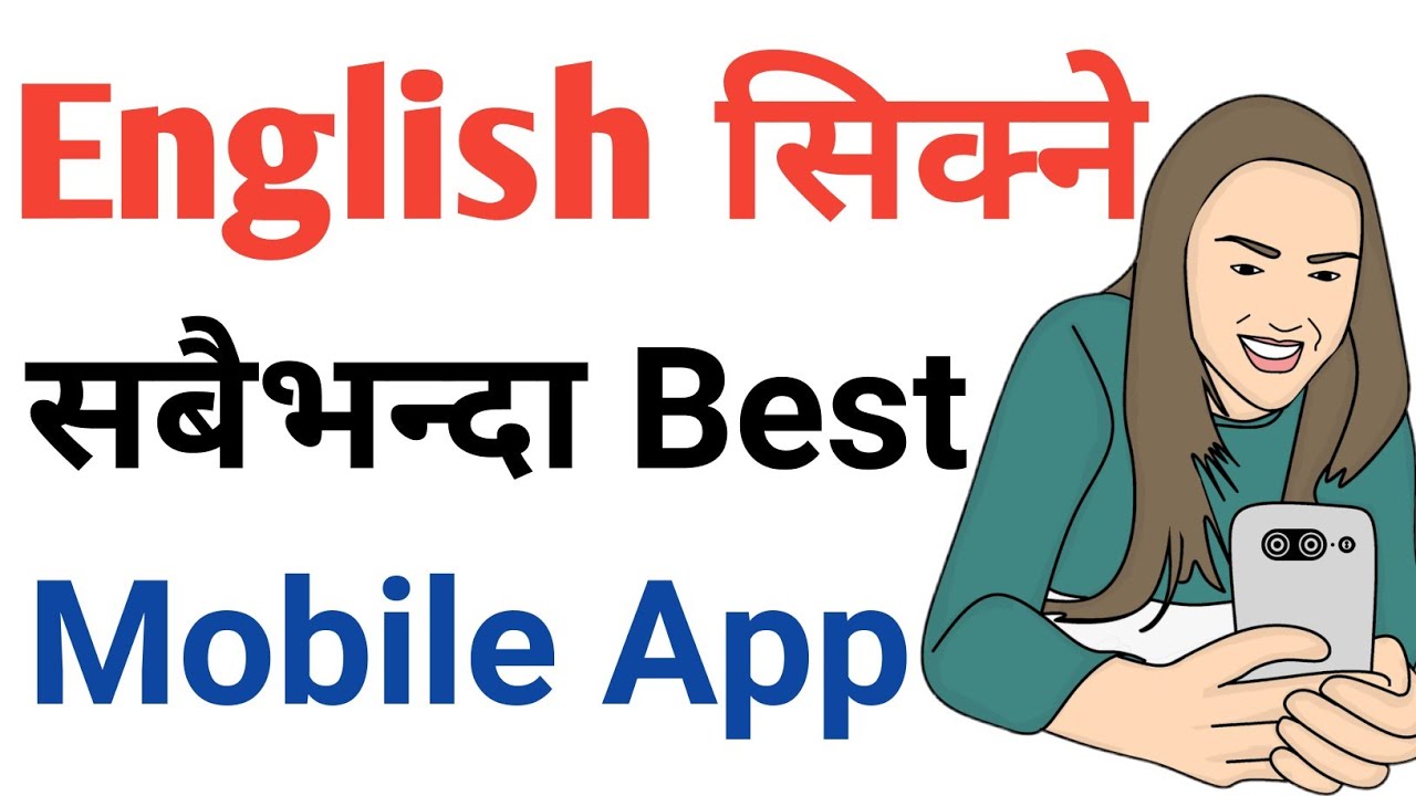 Best Mobile Application To Learn English In Nepali English best-mobile-application-to-learn-english-in-nepali-english