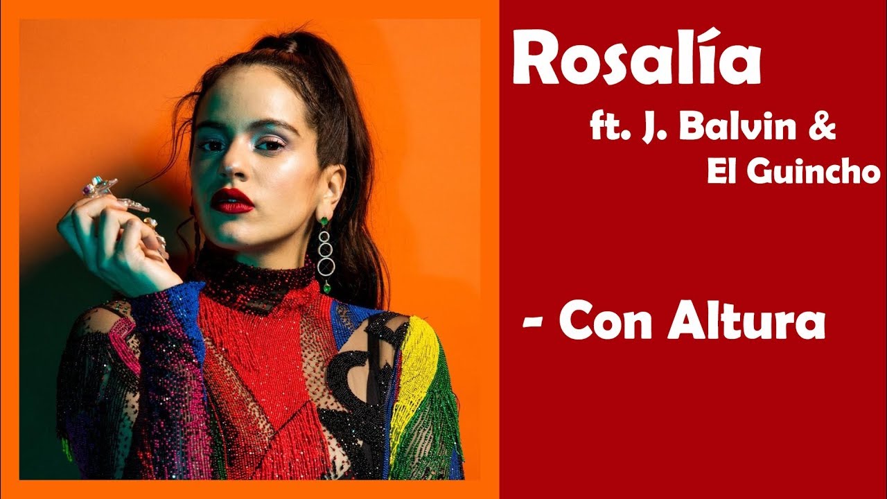 Rosalia - Con Altura (ft. J.Balvin, El Guincho)