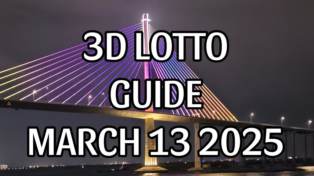 3D LOTTO GUIDE MARCH 13 2025 9PM DRAW - YouTube