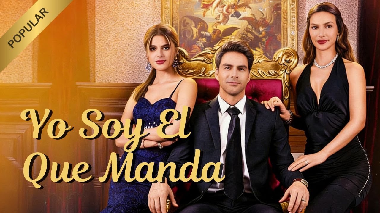 Yo Soy El Que Manda【Episodio completo en el comentario fijado】Código ...